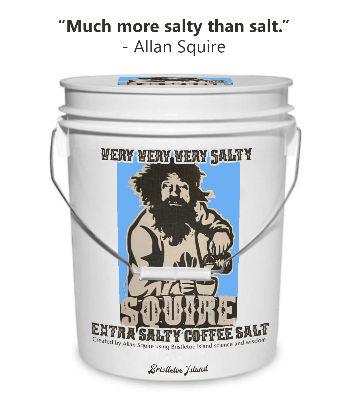 PRODUCT LAUNCH: Extra salty salt – Allan Squire’s VERY VERY VERY SALTY ...